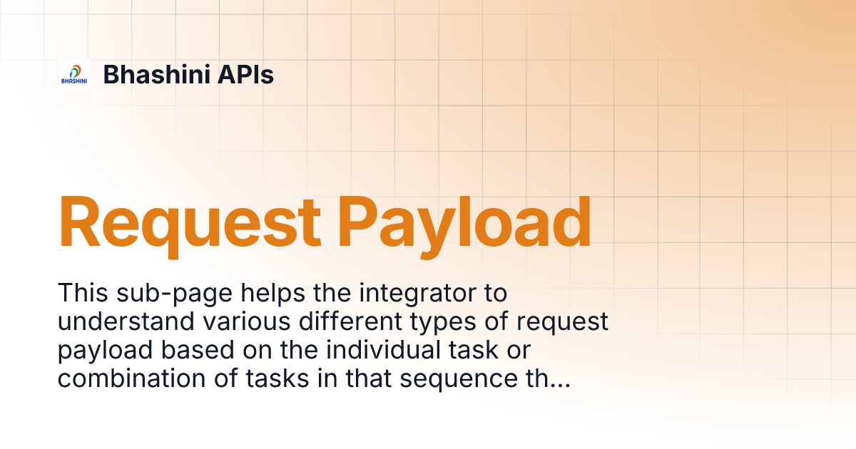 Request Payload | Bhashini APIs Request Payload | Bhashini APIs